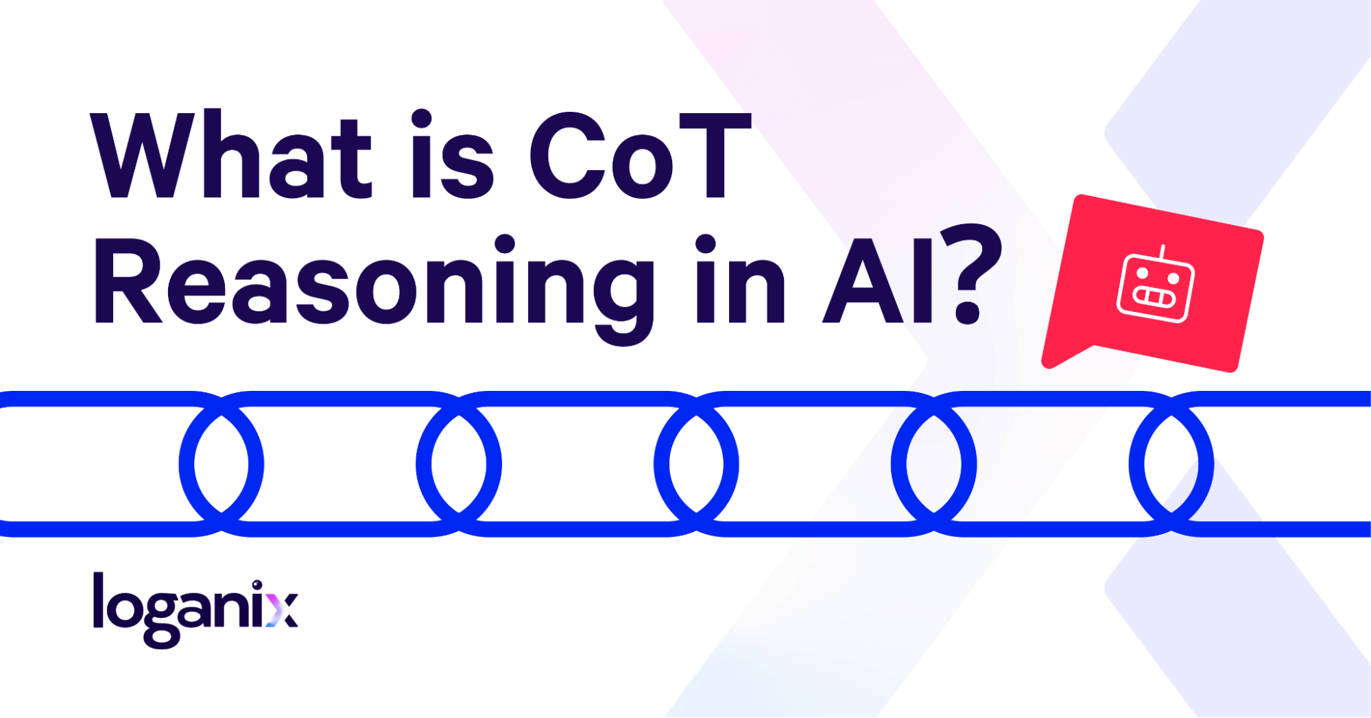 What is CoT (Chain-of-Thought) Reasoning in AI?